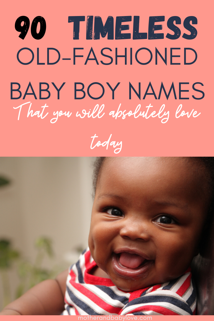 90 Best Vintage Baby Boy Names That Have Stood The Test of Time